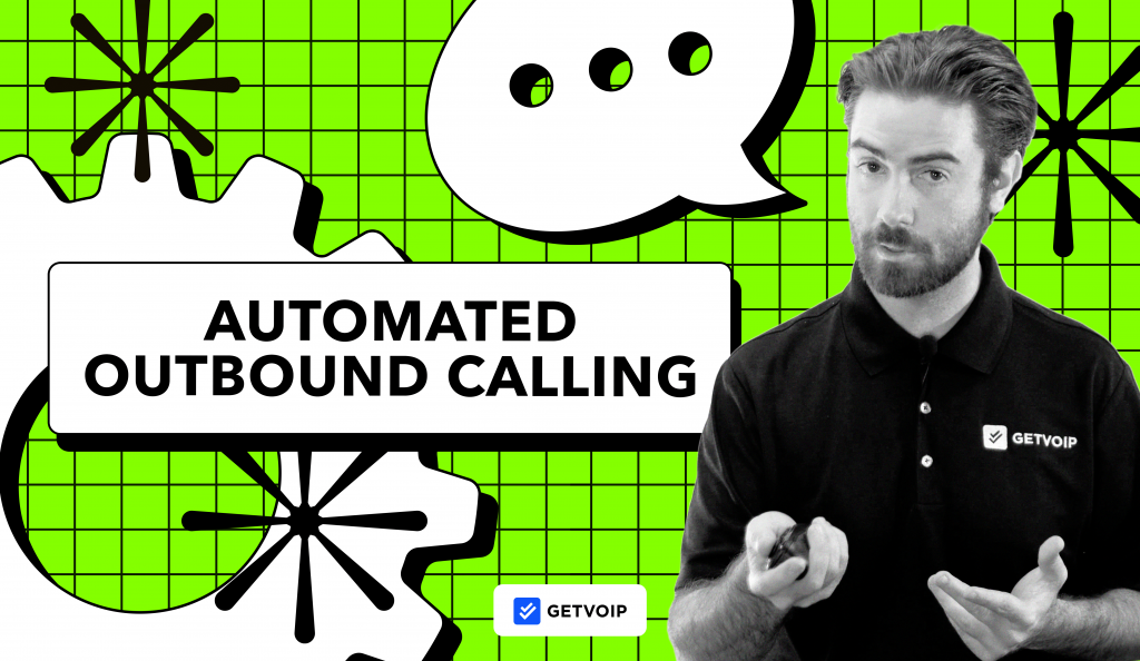 Automated Outbound Calling: How to Set Up + Top Solutions