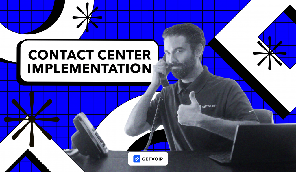 The Ultimate Guide To Contact Center Implementation