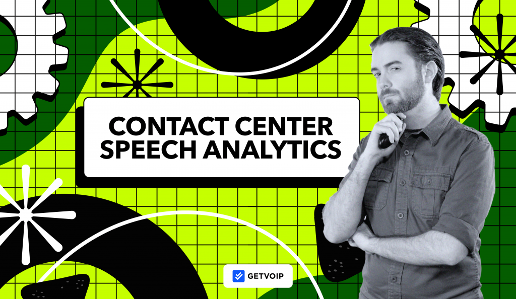 Contact Center Speech Analytics: How It Works & Benefits