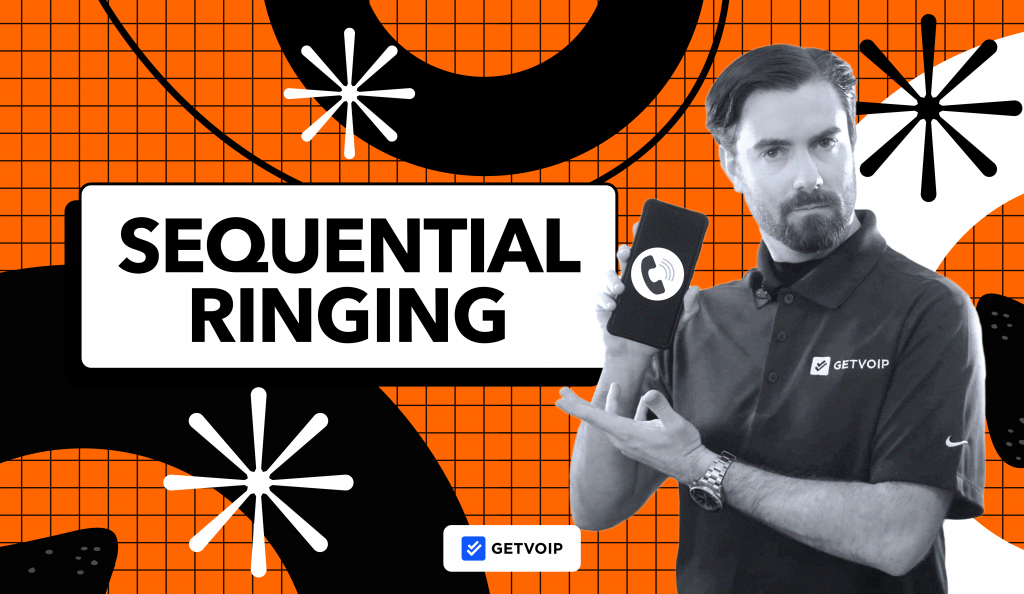 What is Sequential Ringing? Benefits & Use Cases