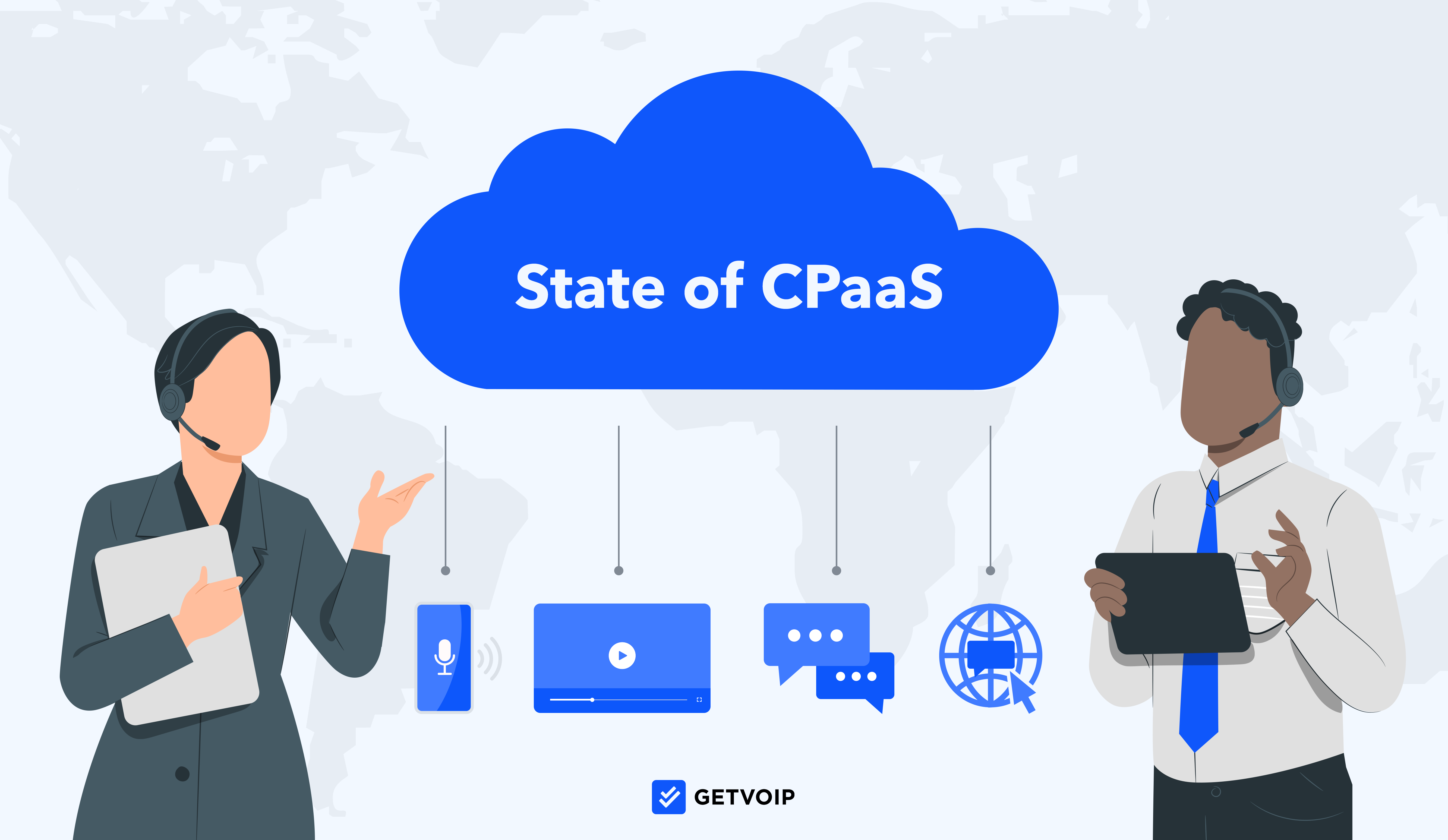 CPaaS (Communications Platform as a Service) - GetVoIP Blog CPaaS (Communications Platform as a Service) - GetVoIP Blog