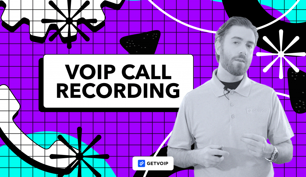 VoIP Call Recording: How it Works & Best Software
