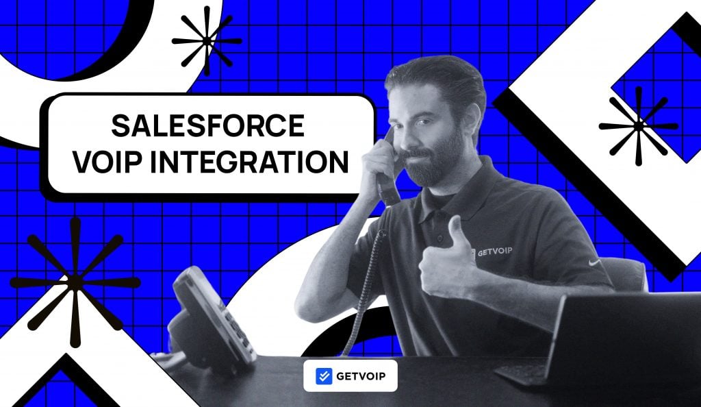 Top VoIP Providers That Integrate with Salesforce